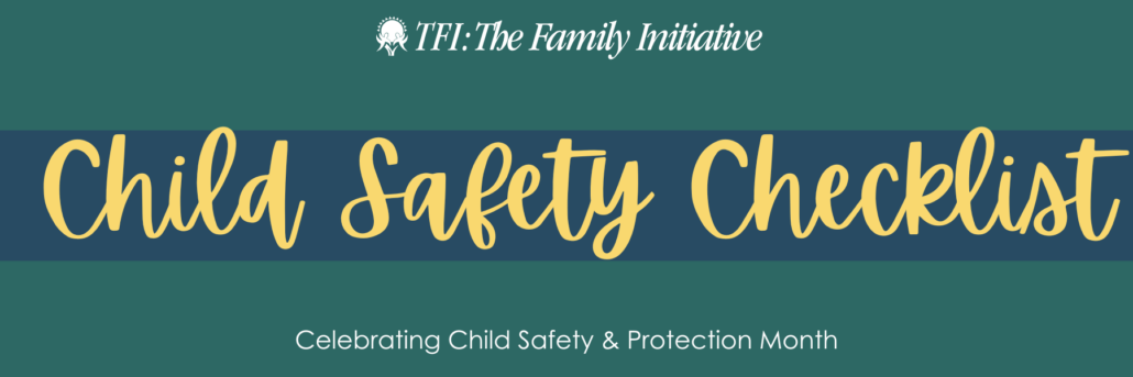 Child Safety Checklist - TFI Kansas